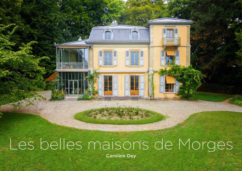 Les belles maisons de Morges - Caroline Dey